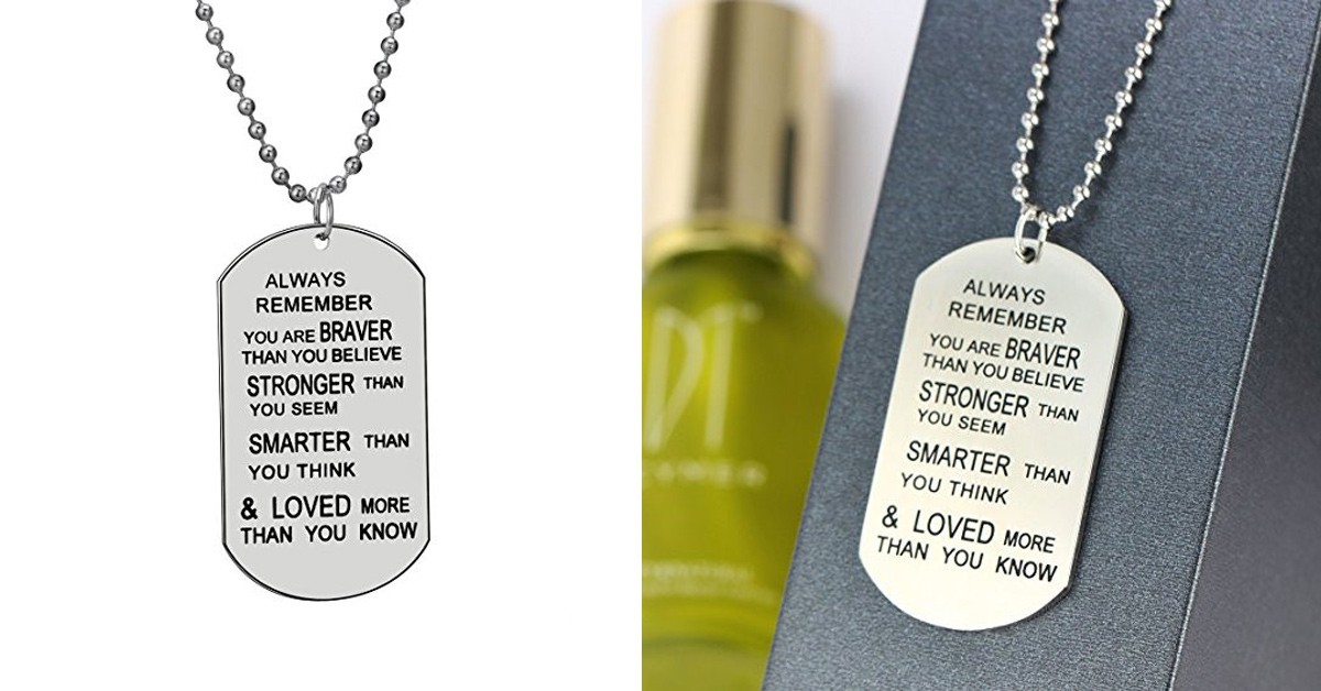 Inspirational Necklace Dog Tag - Always Remember You Are Braver Than ...